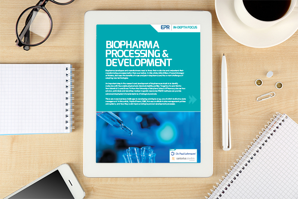 Biopharma Processing & Development In-Depth Focus 2019